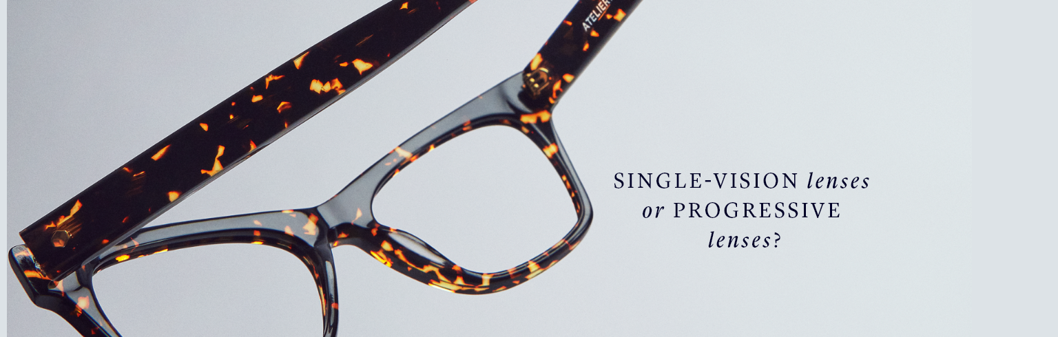 Single-vision lenses or progressive lenses: | Blog | DOYLE